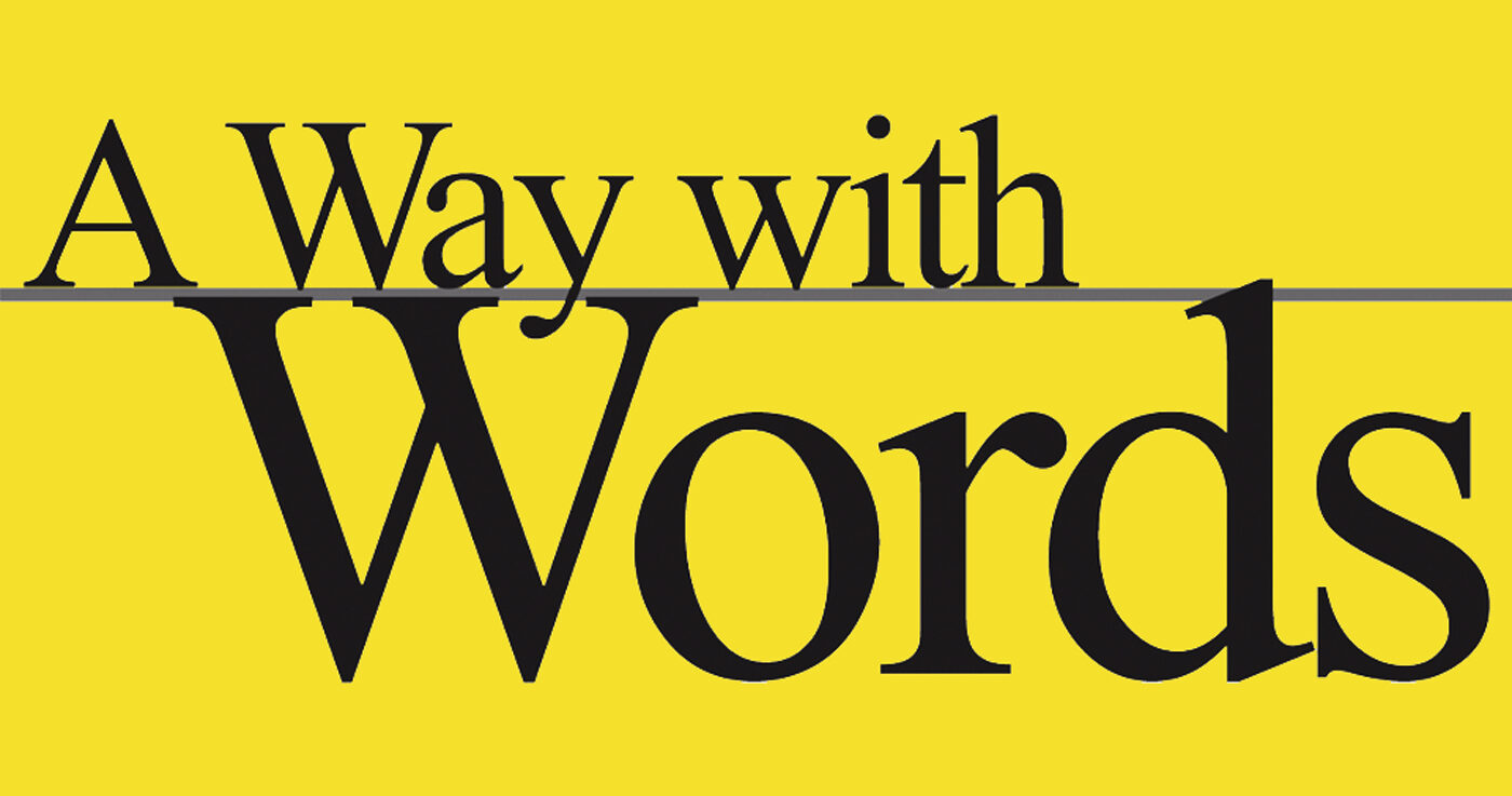 word usage — from A Way with Words